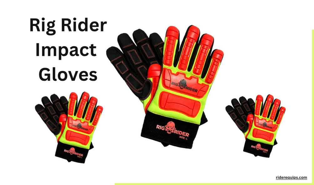 Rig Rider Impact Gloves for Long-Distance Tough Jobs: Ultimate Safety ...